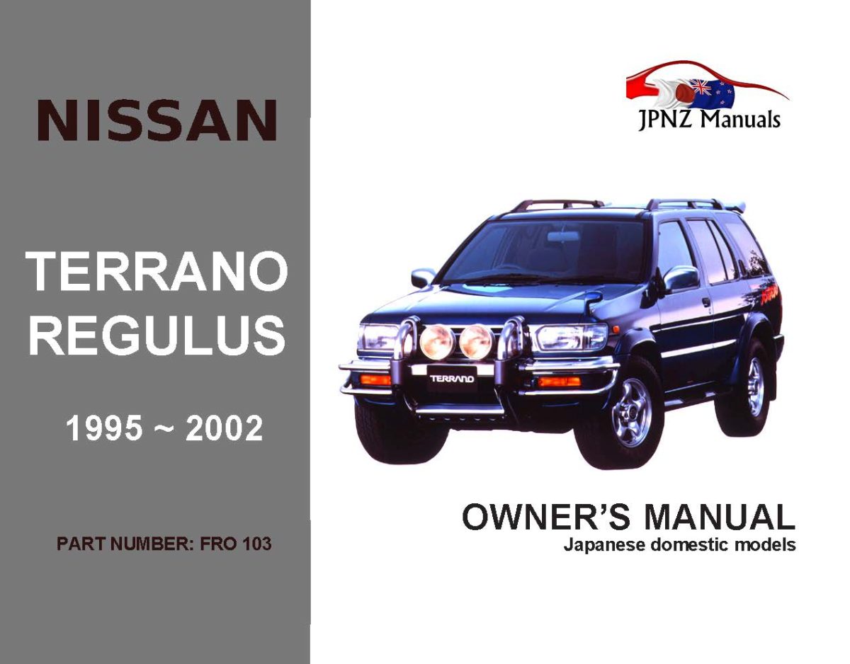 Nissan Terrano / Regulus Car Owners User Manual In English 1995 - 2002