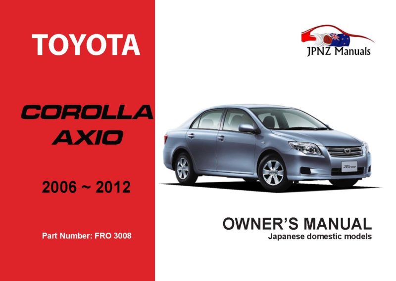 Toyota - Corolla Axio Owner's User Manual In English | 2006 - 2013