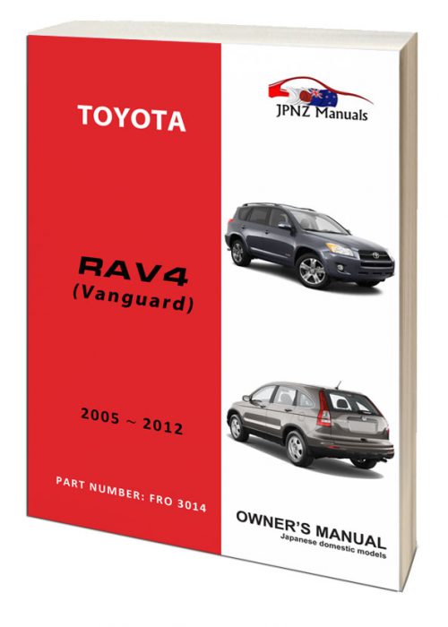 Toyota RAV4/ RAV-4/ VANGUARD owners manual in English 2005 – 2012