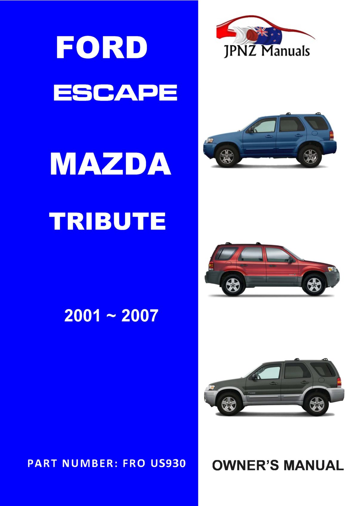Mazda - Tribute / Ford - Escape owners user manual in English 2001-2007