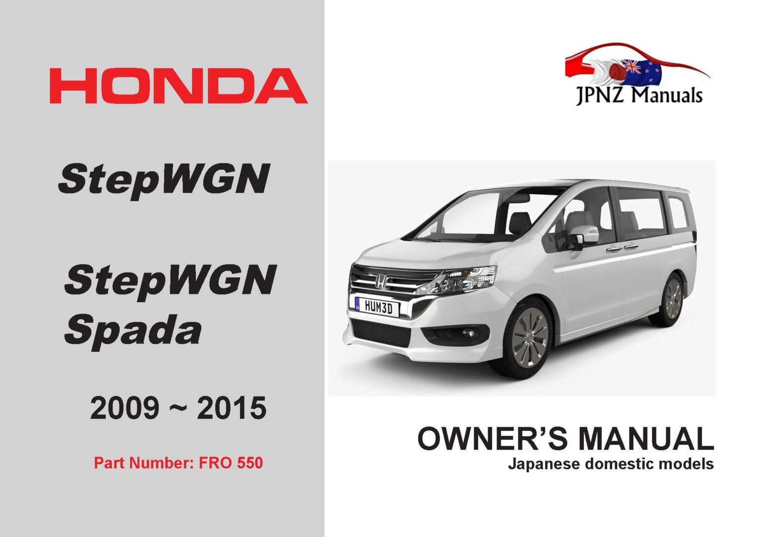 Honda Stepwgn (Stepwagon) 2009 - 2015 Owners User Manual In English