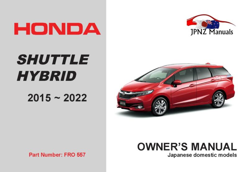 Honda – Shuttle Hybrid car owners user manual in English | 2015 – 2022 ...